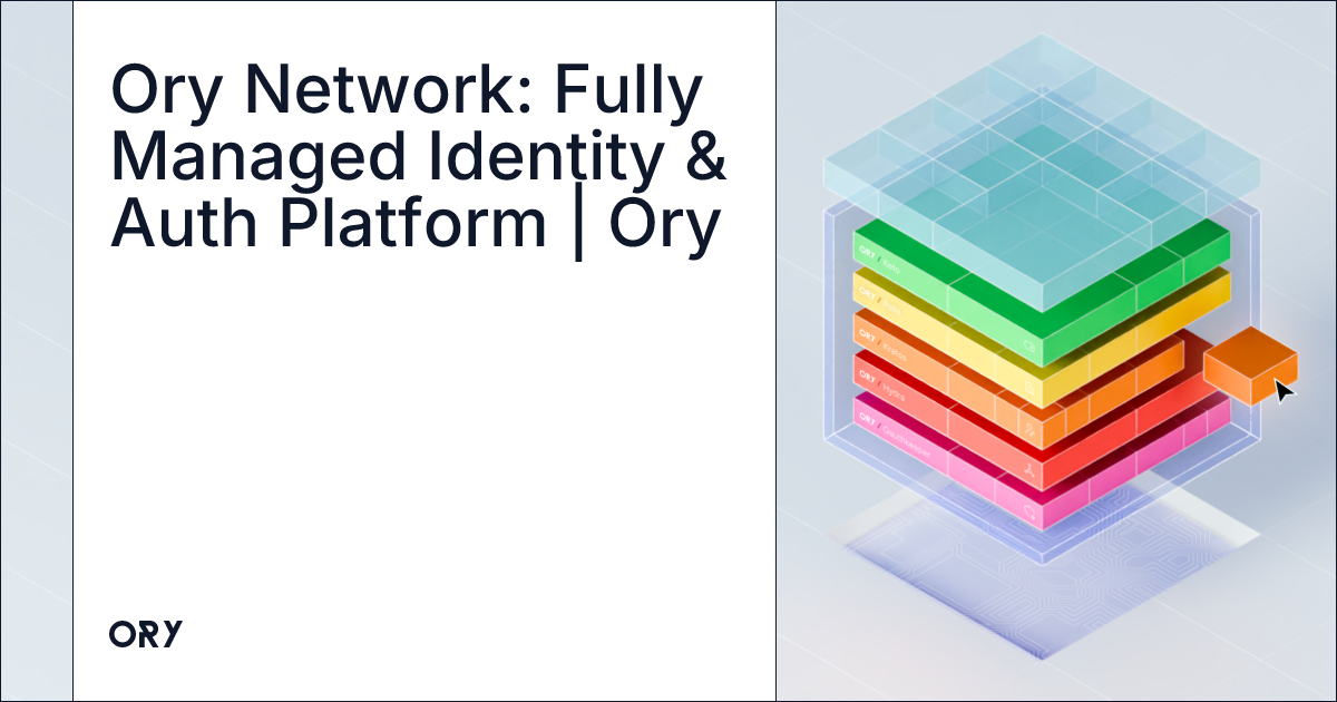 Ory Network: Fully Managed Identity & Auth Platform | Ory