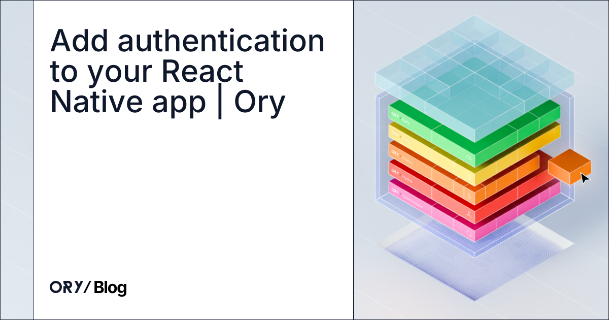Add authentication to your React Native app | Ory