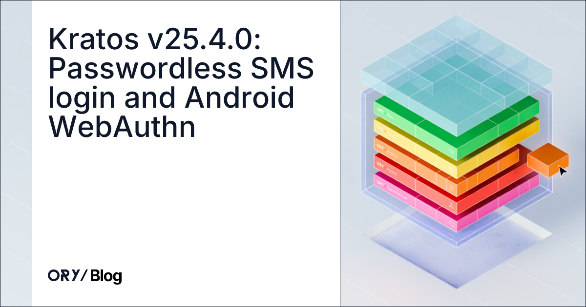 Kratos v25.4.0: Passwordless SMS login and Android WebAuthn