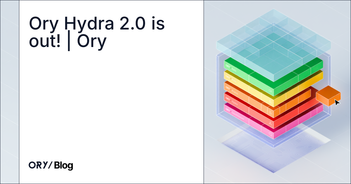 Ory Hydra 2.0 is out! | Ory