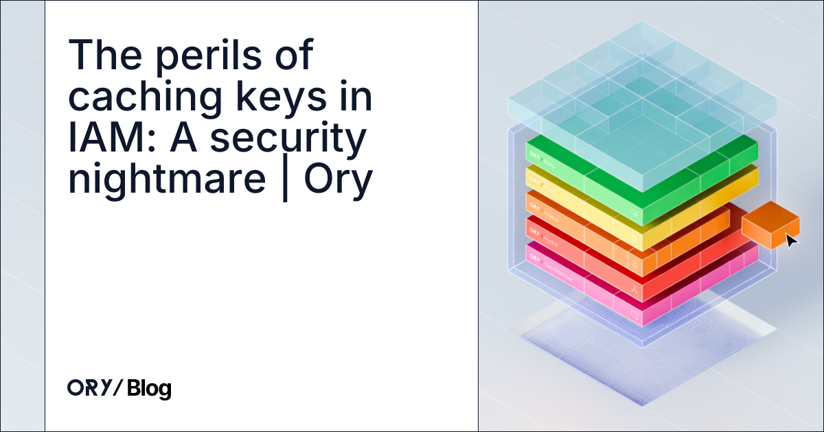 The perils of caching keys in IAM: A security nightmare | Ory