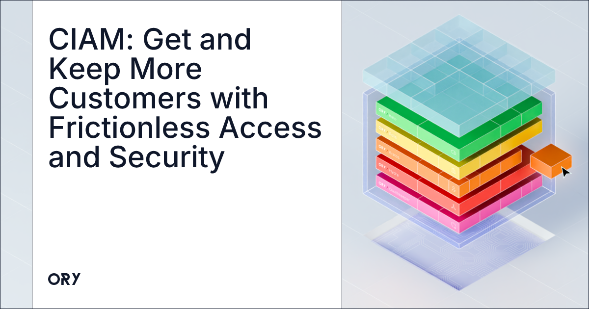 CIAM: Get and Keep More Customers with Frictionless Access and Security