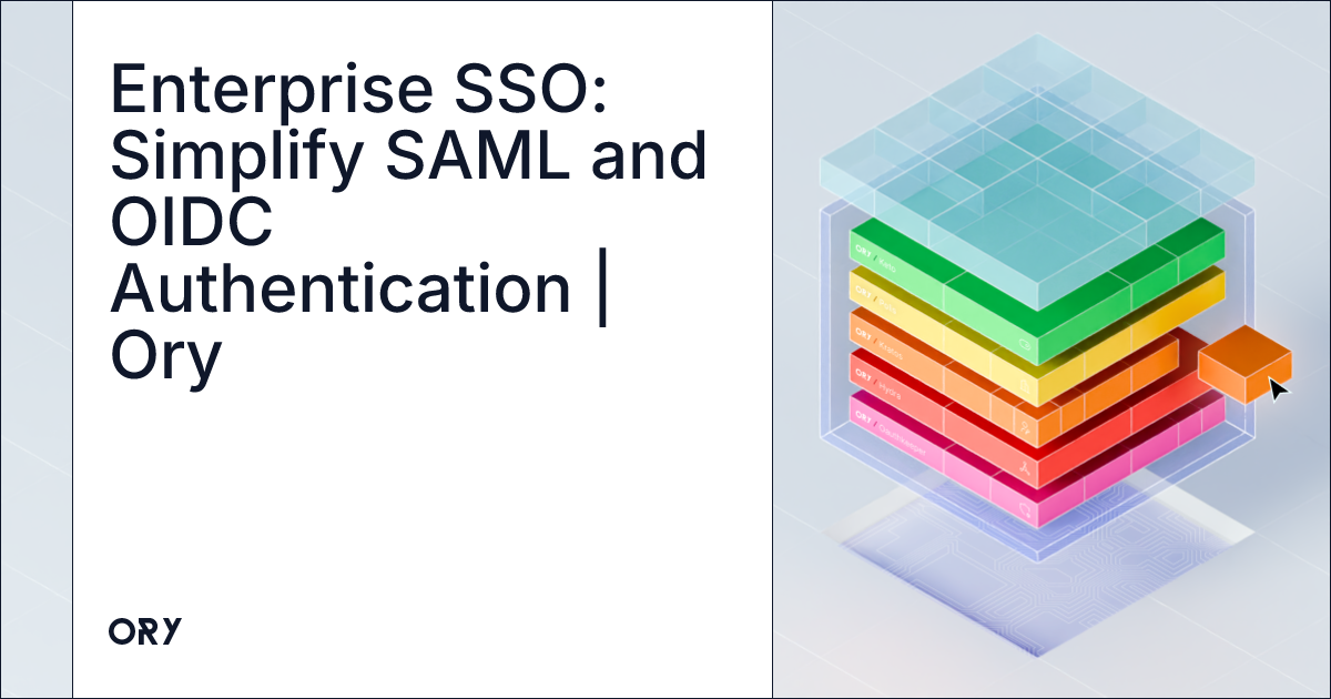 Enterprise SSO: Simplify SAML and OIDC Authentication | Ory