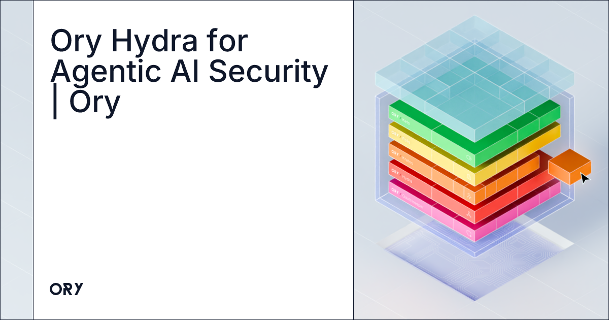 Ory Hydra for Agentic AI Security | Ory